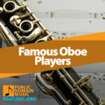 17 Greatest and Most Famous Oboe Players of All Time - Public Domain Music