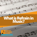 What is Refrain in Music: A Complete Music Theory Guide