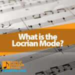 What is the Locrian Mode: A Complete Music Theory Guide