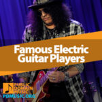 41 Most Famous Electric Guitar Players of All Time (Must Hear) - Public ...