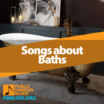 27 Most Famous Songs About Baths (A Soapy Bath time Playlist) - Public ...