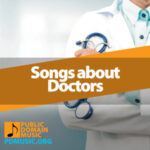 26 Most Popular Songs About Doctors You're Likely to Hear - Public ...