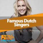 22 Most Famous Dutch Singers in the World - Public Domain Music