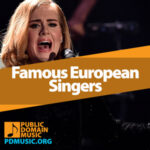 25 Most Famous European Singers of All Time (Must Hear) - Public Domain ...