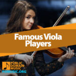 24 Most Famous Viola Players That You Need to Hear - Public Domain Music