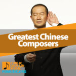 18 Greatest Chinese Composers You Should Know - Public Domain Music