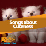 27 Most Adorable Songs About Cuteness Ever (Ultimate Playlist) - Public ...
