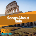 27 Iconic Songs About Italy (Must Hear English Playlist) - Public ...