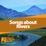 29 Most Flowing Songs About Rivers & Streams (Tranquil Playlist ...