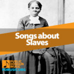 37 Most Powerful Songs About Slaves & Freedom (Must Hear List) - Public ...