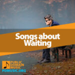 27 Patient Songs About Waiting for Someone (Loving Playlist) - Public ...