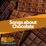 27 Most Famous Songs About Chocolate (Must Hear List) - Public Domain Music