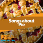 32 Most Famous Songs About Pie (Tasty Playlist) - Public Domain Music