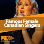 29 Most Famous Female Canadian Singers of All Time - Public Domain Music
