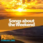 31 Greatest Songs About the Weekend Ever Written (Must Hear) - Public ...